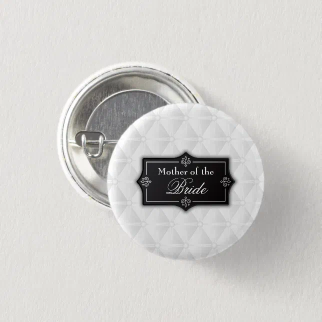 Luxurious Mother of the Bride Wedding Pin Button | Zazzle