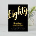 Luxury Gold 'Eighty' Adult Milestone 80th Birthday Foil Invitation | Zazzle