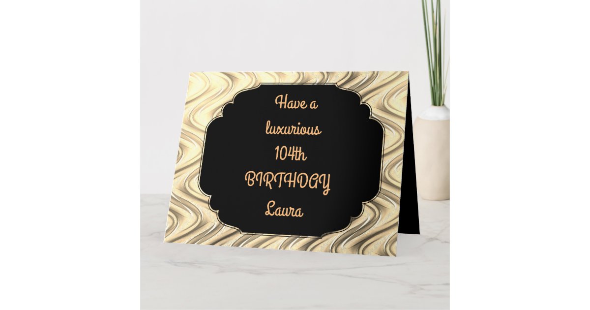 Luxury Gold Personalised 104th Birthday Card | Zazzle
