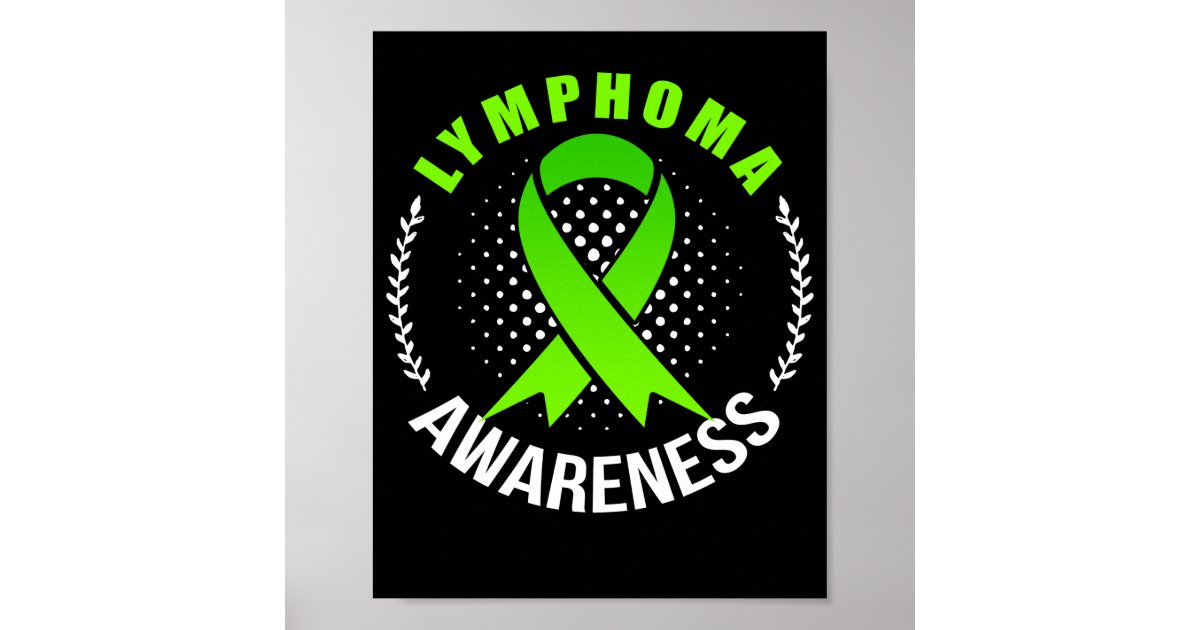 Lymphoma Awareness Support Month Poster | Zazzle