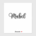 Mabel Name - Handwritten Calligraphy Sticker | Zazzle