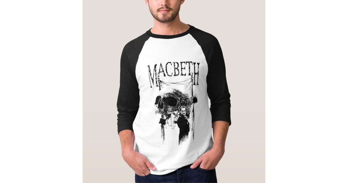 Macbeth T T-Shirt | Zazzle