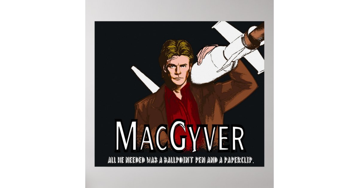 Macgyver poster | Zazzle