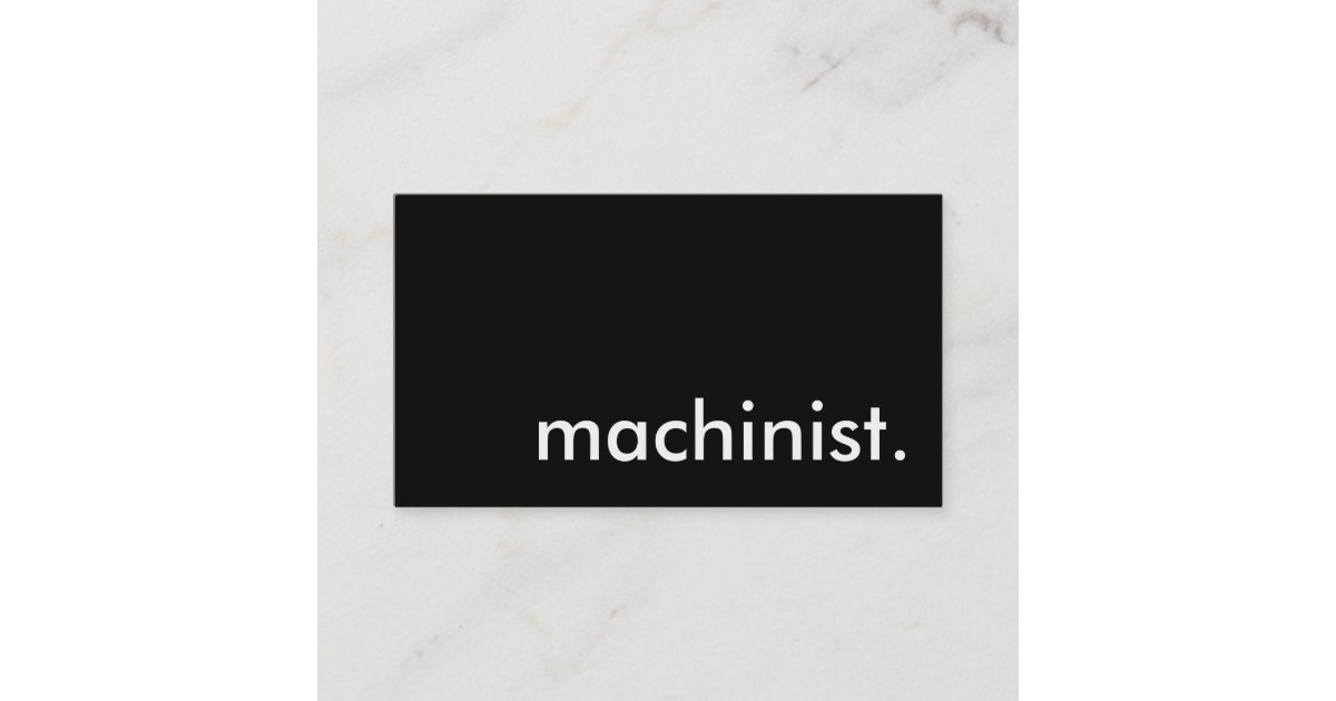 machinist. business card | Zazzle