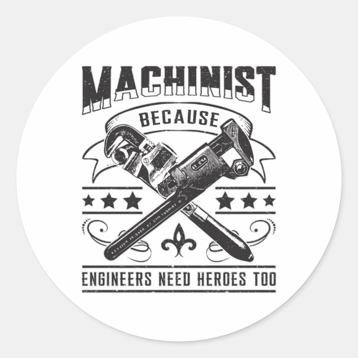 Machinist CNC Machinist Machine Job Funny Gift Classic Round Sticker ...