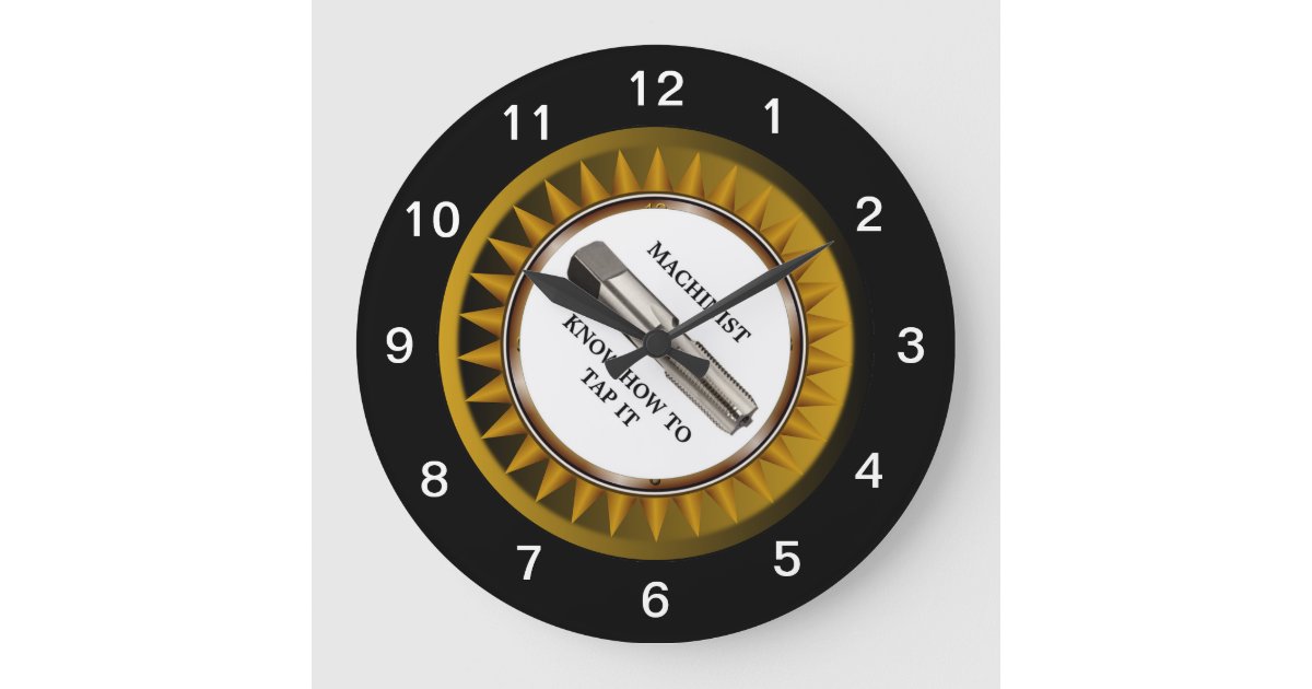 Machinist know how to tap it Wall Clock | Zazzle