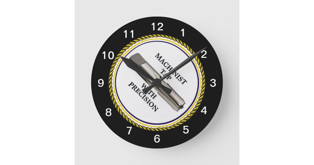 MACHINIST TAP WITH PRECISION ROUND CLOCK | Zazzle