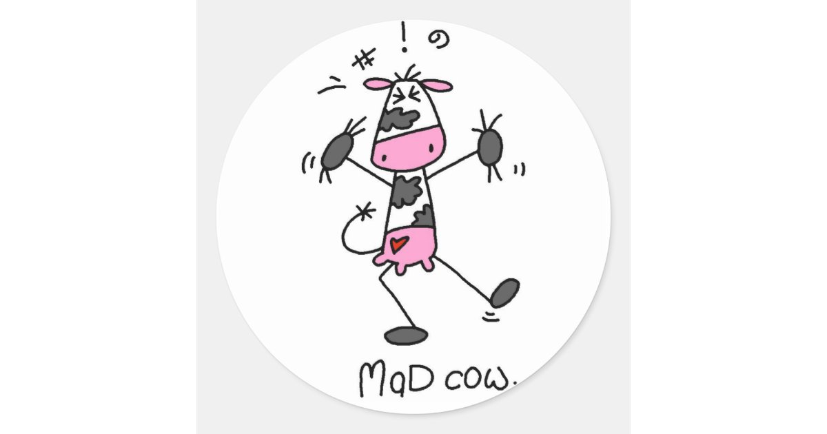 Mad Cow Tshirts and Gifts Classic Round Sticker | Zazzle