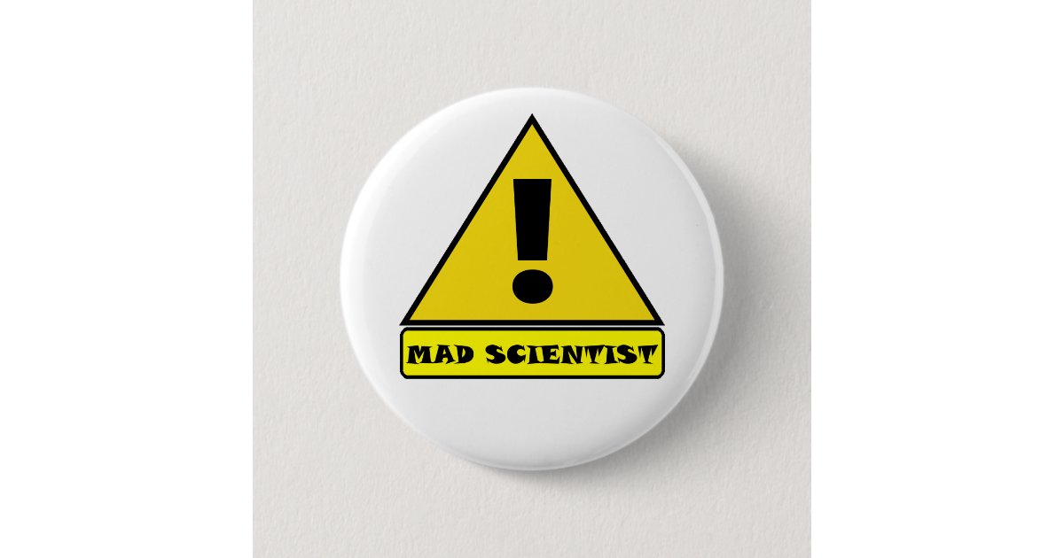 Mad Scientist Badge Button | Zazzle