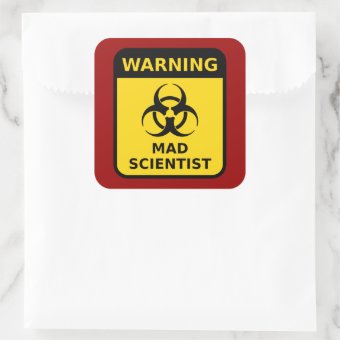Mad Scientist Warning Square Sticker | Zazzle