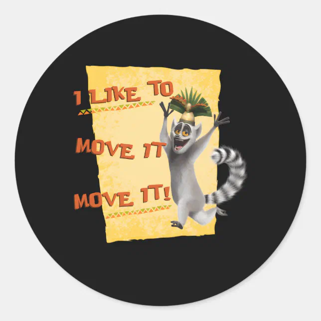 Madagascar Julien Move It Text Classic Round Sticker | Zazzle