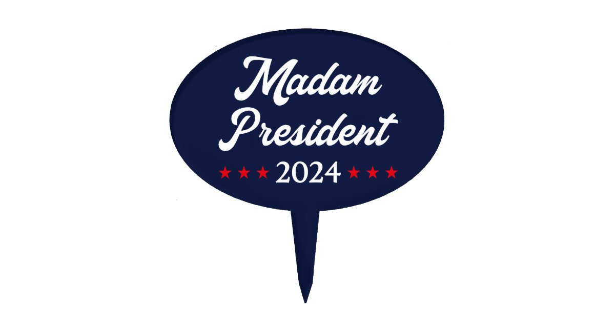 Madam President 2024 I - Kamala Harris Cake Topper | Zazzle