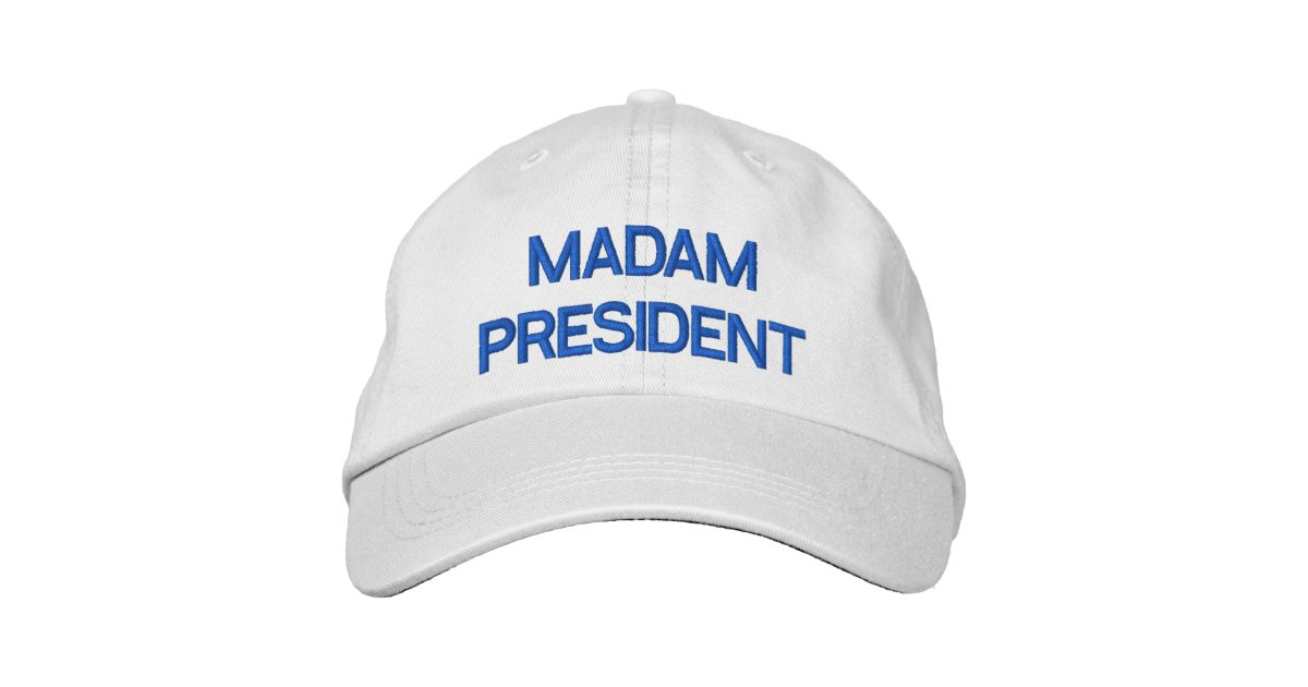 Madam President Embroidered Baseball Hat | Zazzle
