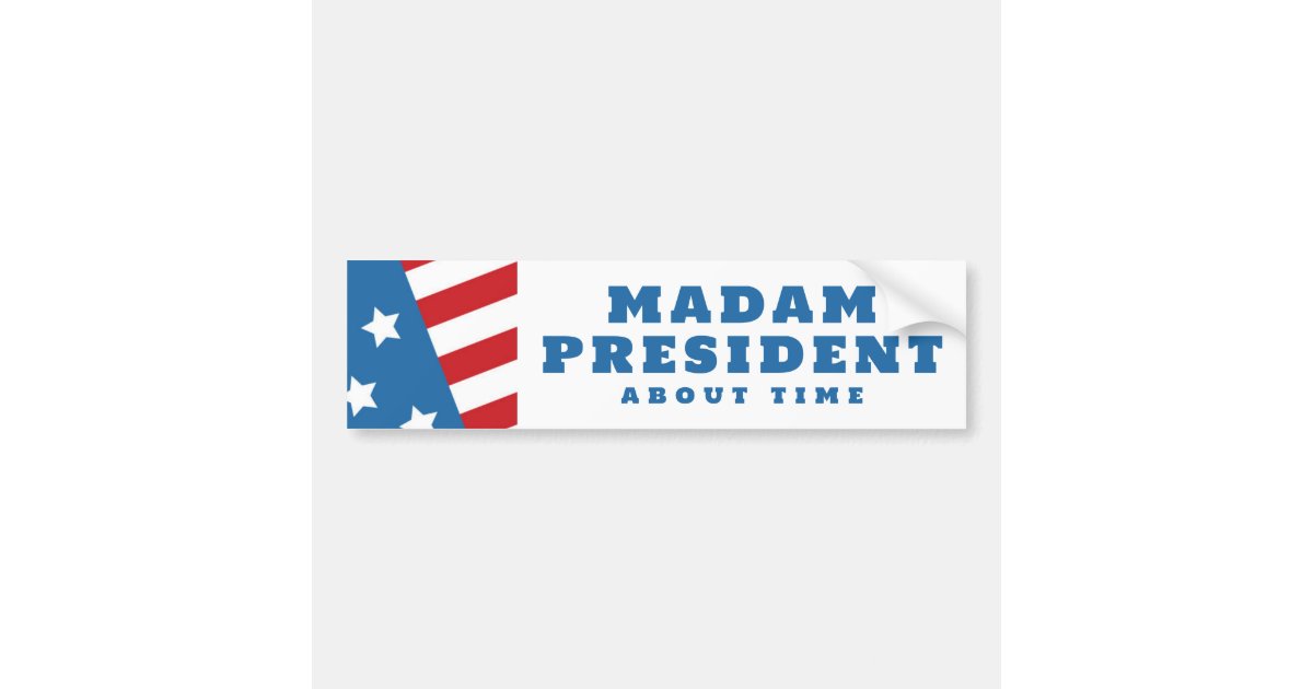 Madam President Kamala Harris Bumper Sticker | Zazzle