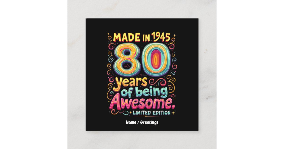 Made in 1945, 80 Years of Being Awesome Square Business Card | Zazzle