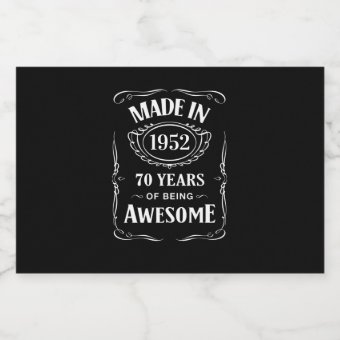 Made in 1952 70 years of being awesome 2022 bday liquor bottle label ...