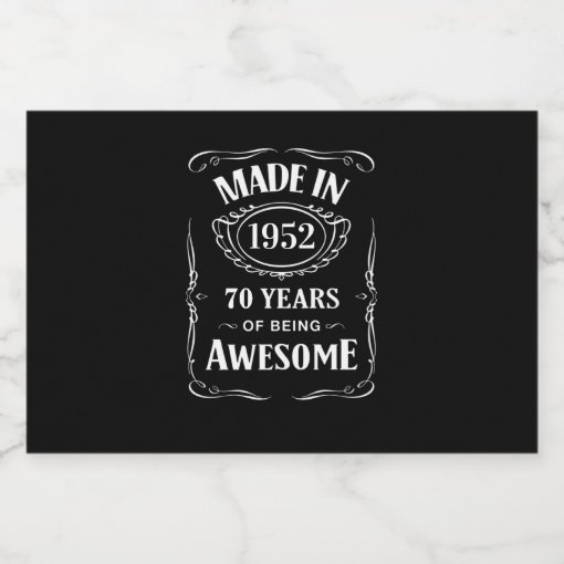Made in 1952 70 years of being awesome 2022 bday liquor bottle label ...