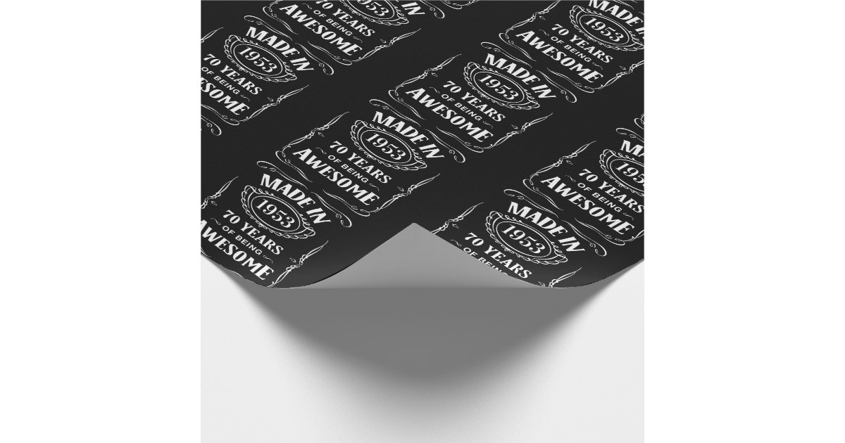 Made in 1953 70 years of being awesome 2023 bday wrapping paper | Zazzle