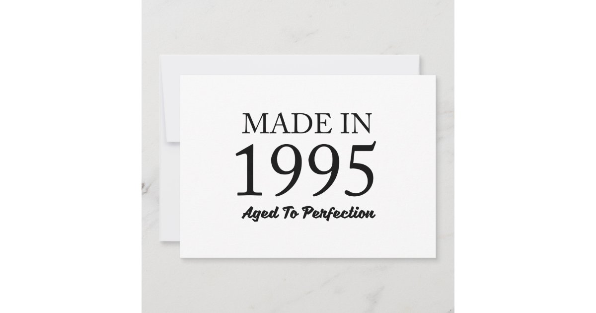 Made In 1995 Card | Zazzle