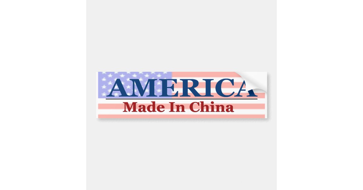 Made In China Bumper Sticker | Zazzle