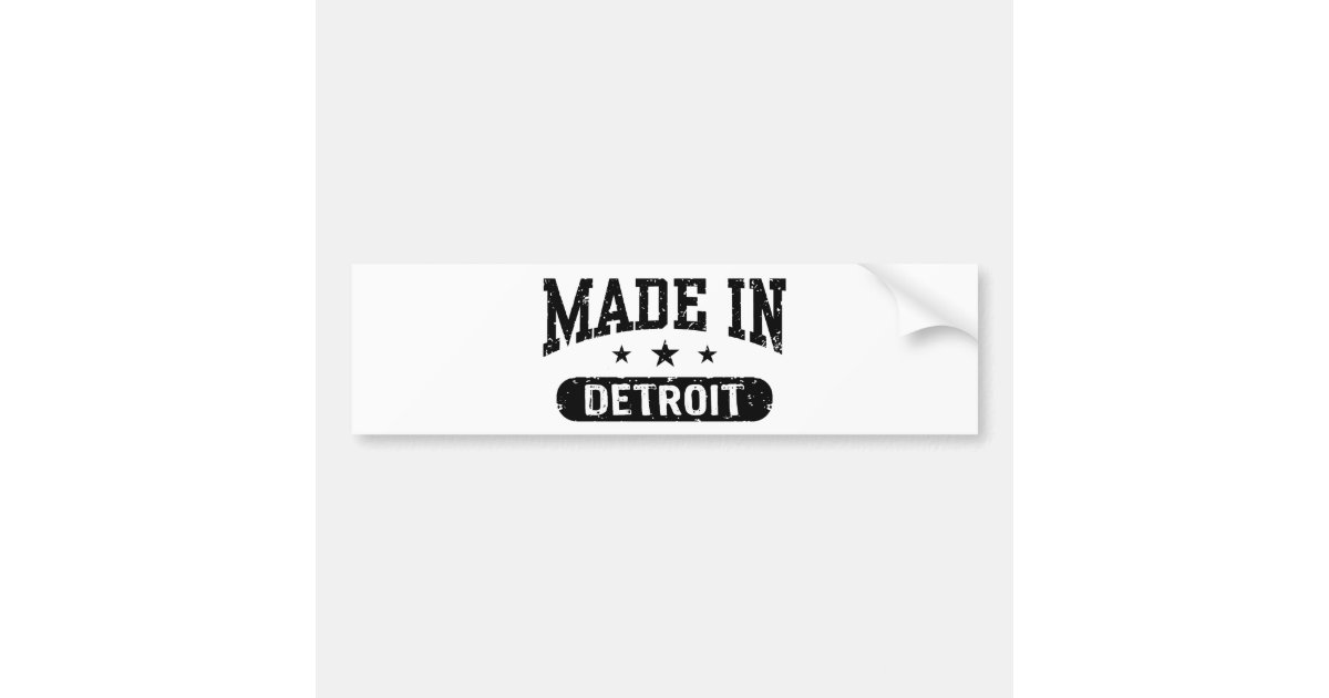 Made In Detroit Bumper Sticker | Zazzle