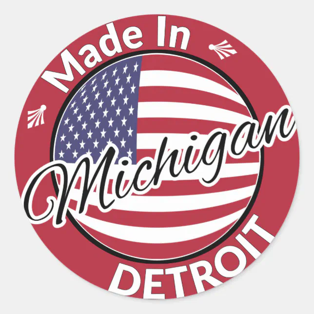 Made in Detroit Michigan USA Flag Classic Round Sticker | Zazzle
