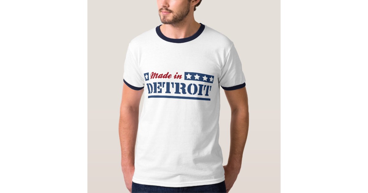 Made in Detroit T-Shirt | Zazzle.com