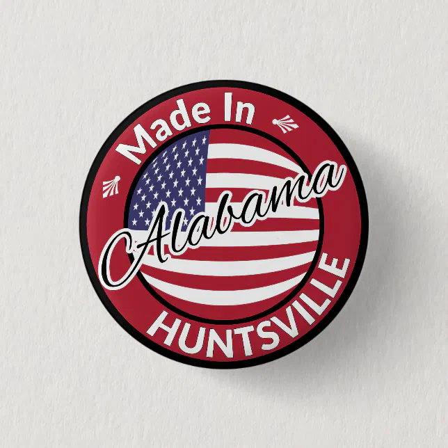 Made in Huntsville Alabama Stars and Stripes Flag Button | Zazzle