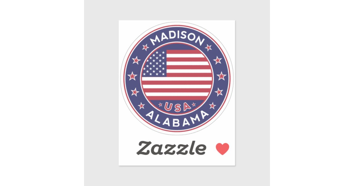 Madison Alabama, Madison Sticker | Zazzle