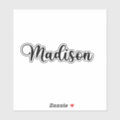 Madison Name - Handwritten Calligraphy Sticker | Zazzle