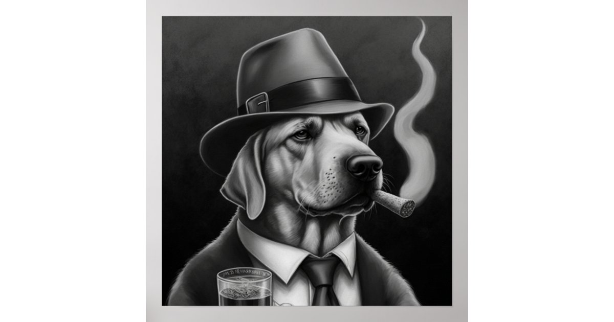 Mafia Dog in Grayscale with a Top Hat and Cigar Poster | Zazzle