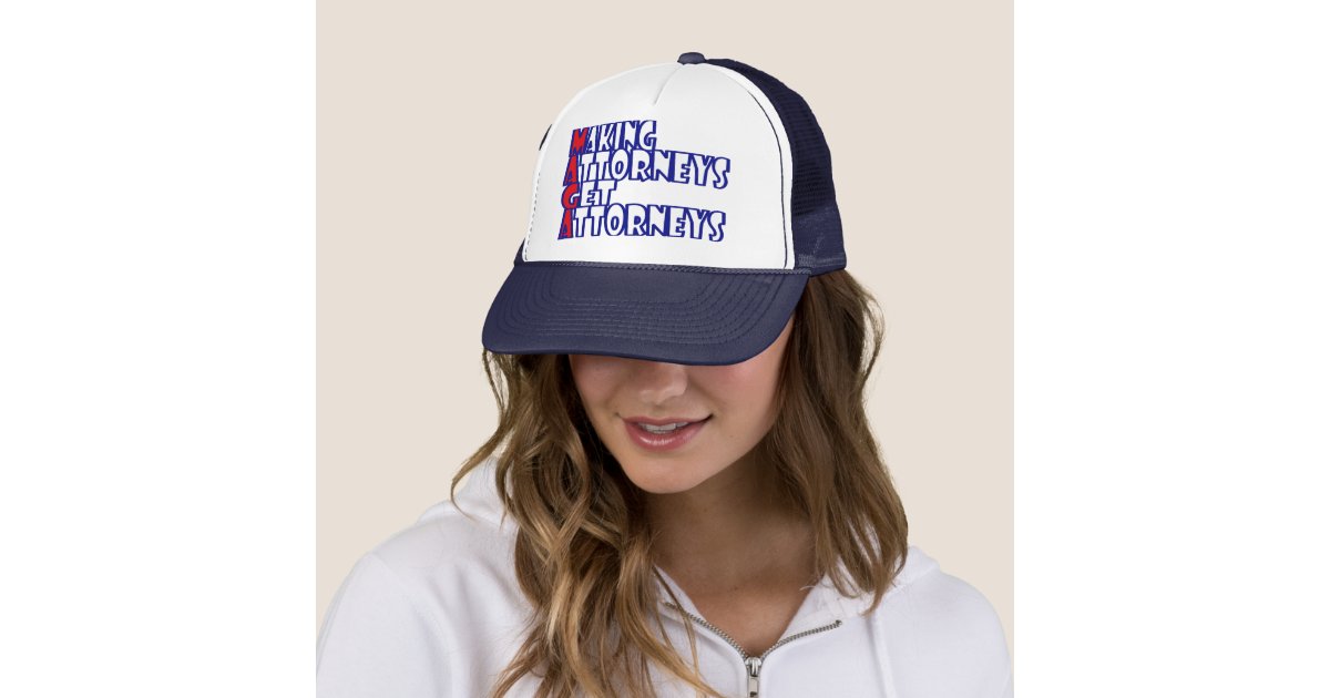 MAGA: Making Attorneys Get Attorneys | White Text Trucker Hat | Zazzle