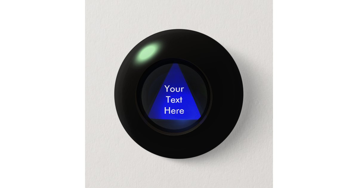 Magic 8 ball button | Zazzle