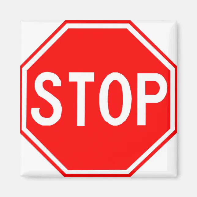 Magnet with stop sign | Zazzle