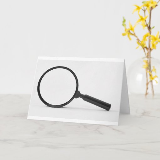 magnifying glass card | Zazzle