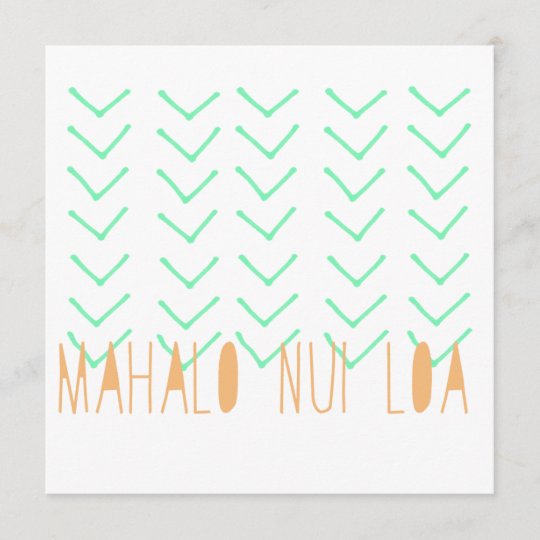Mahalo Nui Loa Card | Zazzle.com