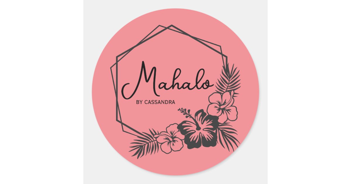 Mahalo thank you customizable Hawaiian sticker | Zazzle