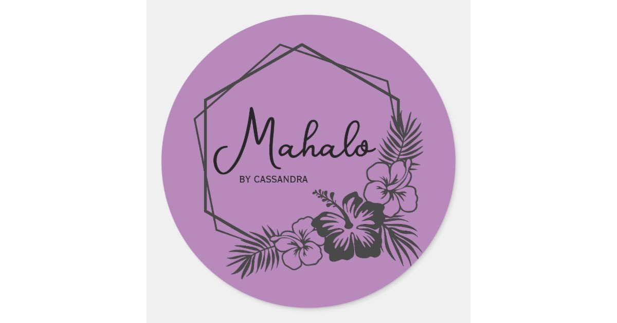 Mahalo thank you customizable Hawaiian sticker | Zazzle