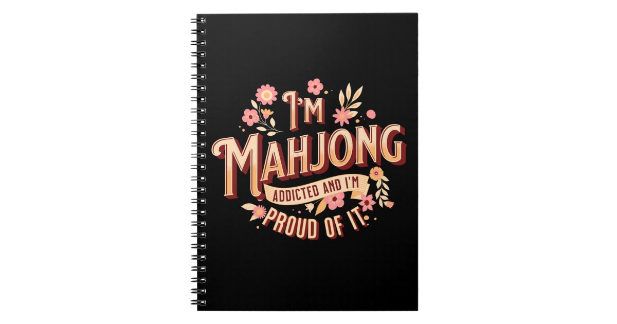 Mahjong addicted | Funny mahjong Notebook | Zazzle