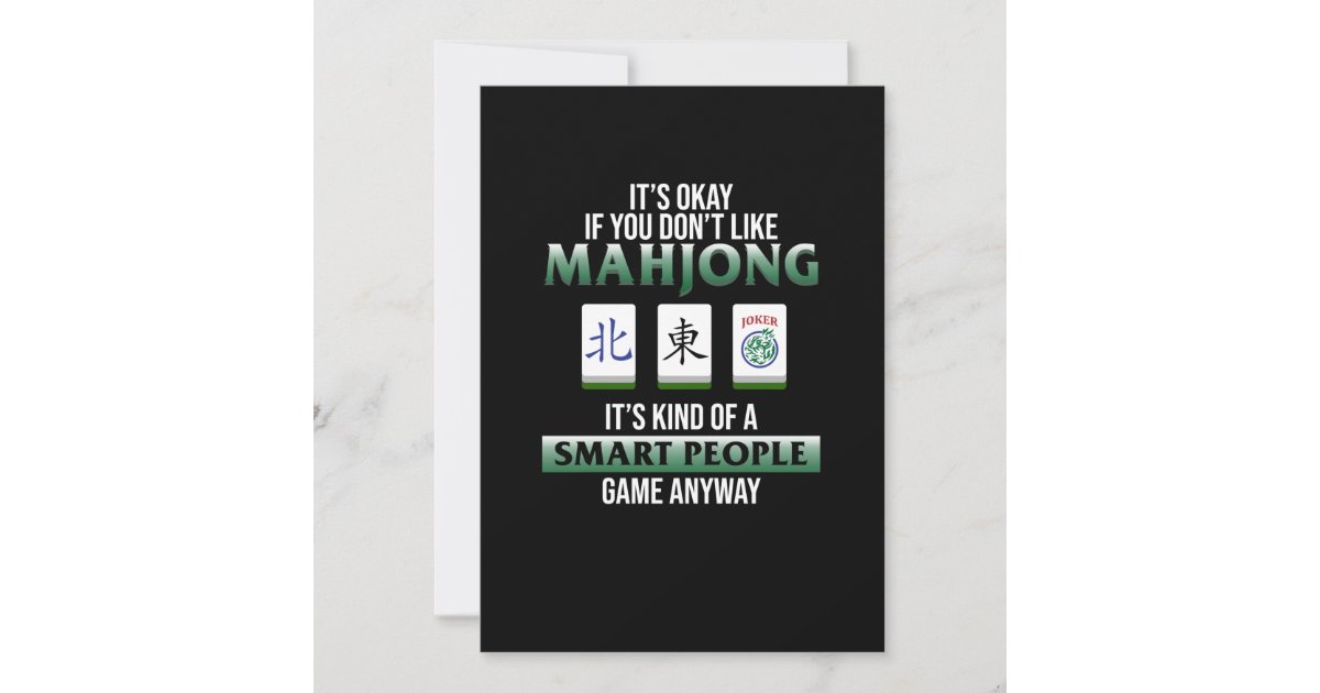 Mahjong Is A Smart People Game Mahjong Player Invitation | Zazzle