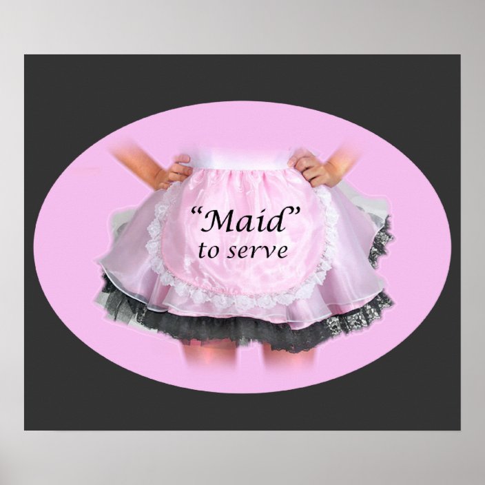 Maid to Serve Poster | Zazzle.com