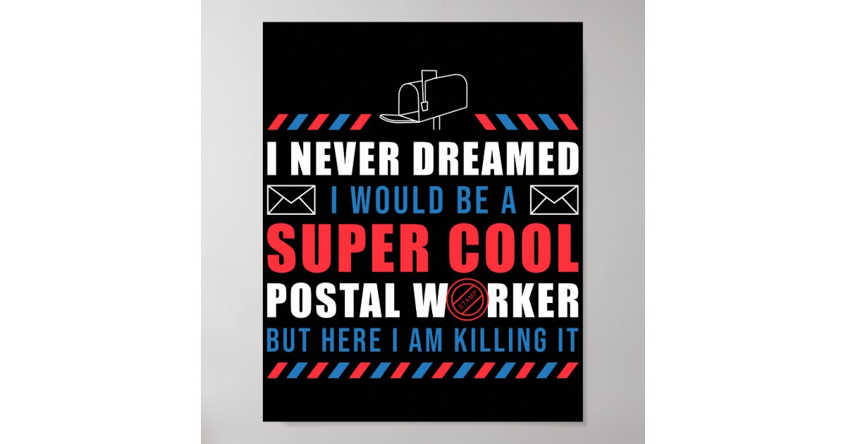 Mailman Mail Lady Super Cool Postal Worker Mailbox Poster | Zazzle