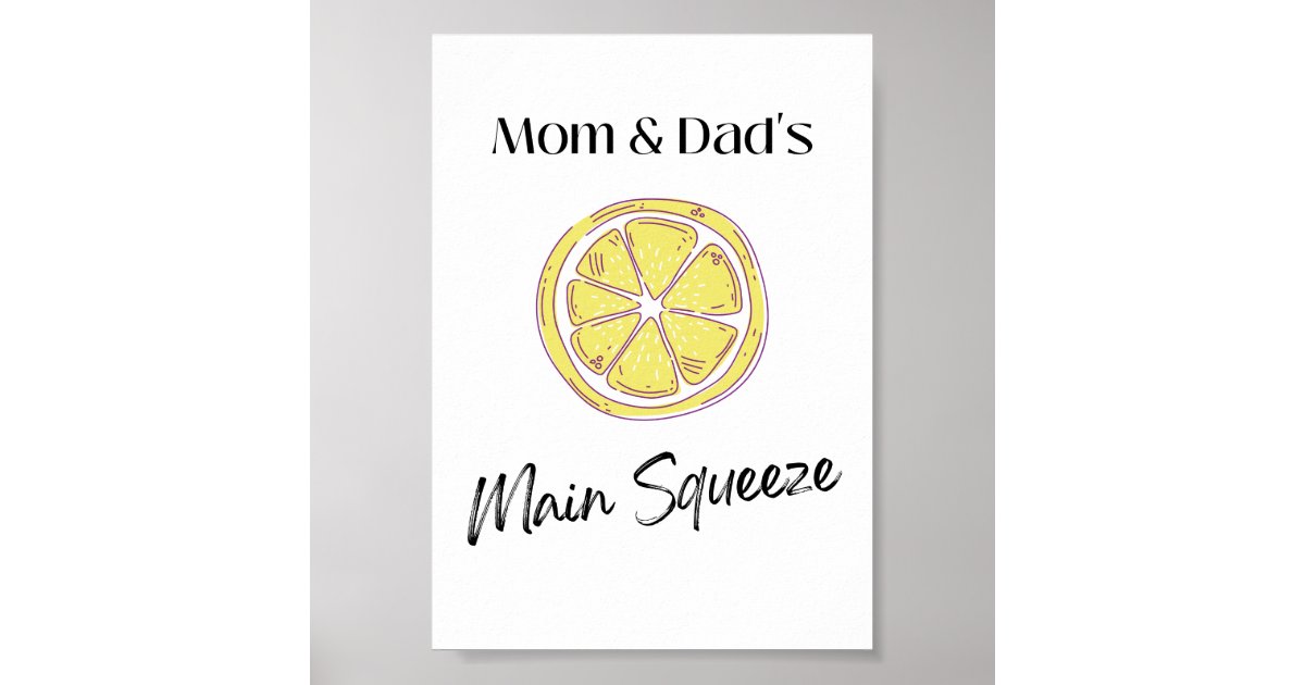 Main Squeeze Poster | Zazzle