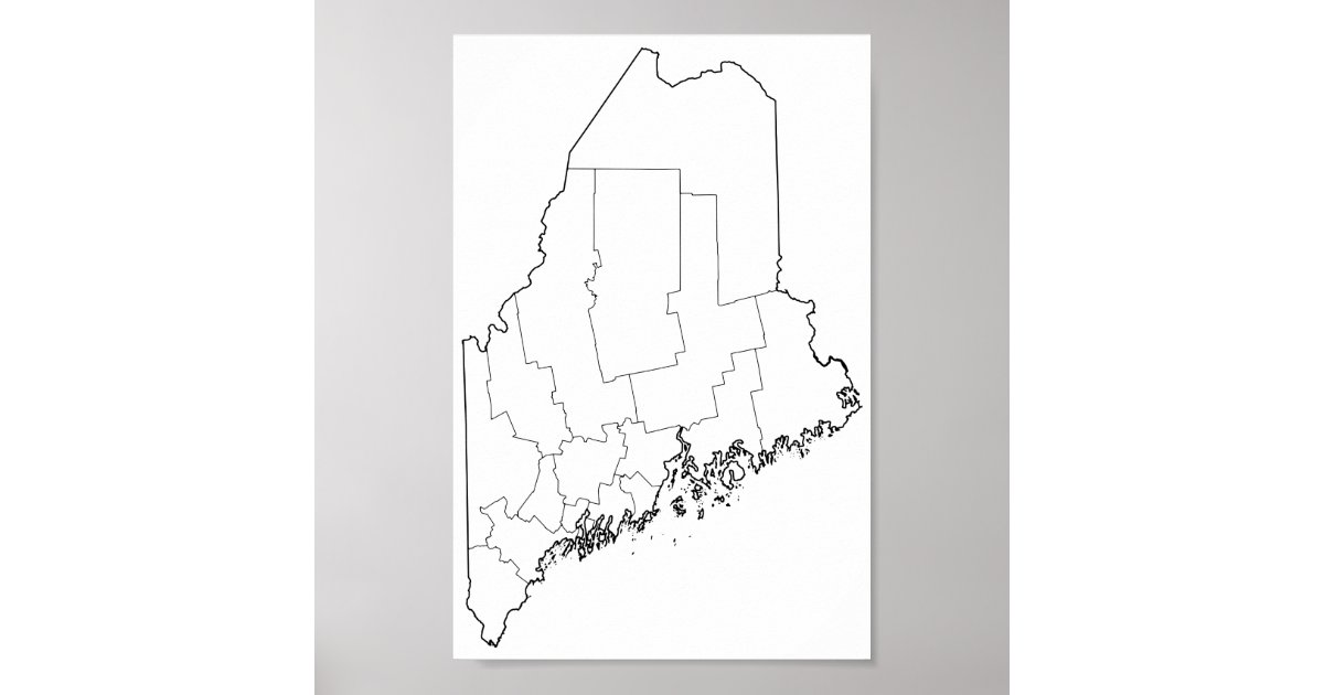 Maine Counties Blank Outline Map Poster | Zazzle