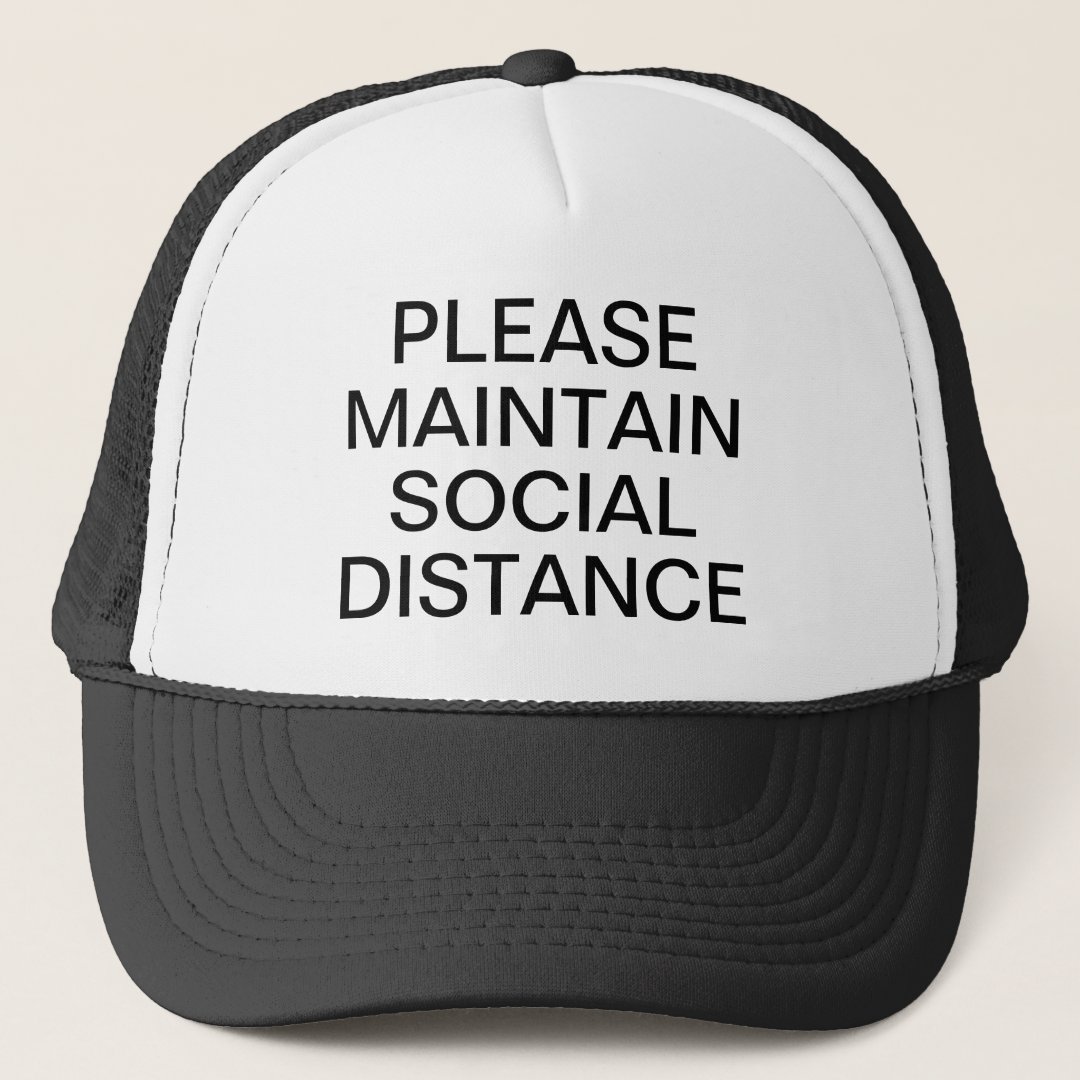 Maintain Social Distance Custom Text Baseball Trucker Hat | Zazzle