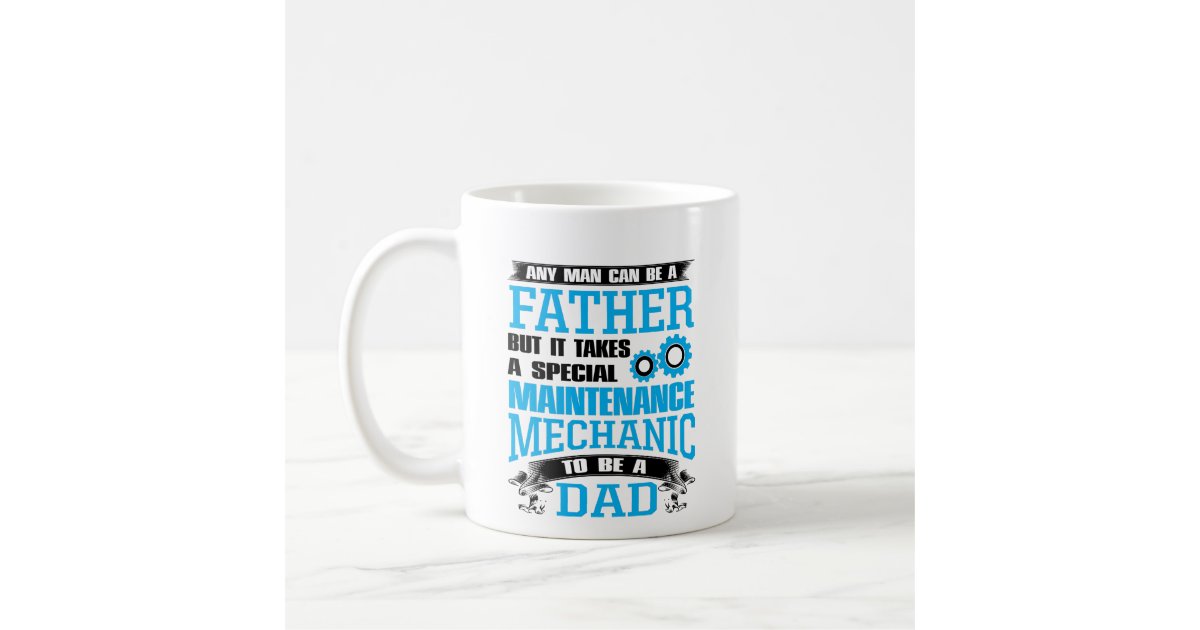 Maintenance Mechanic Dad Gift Father's Day Coffee Mug | Zazzle