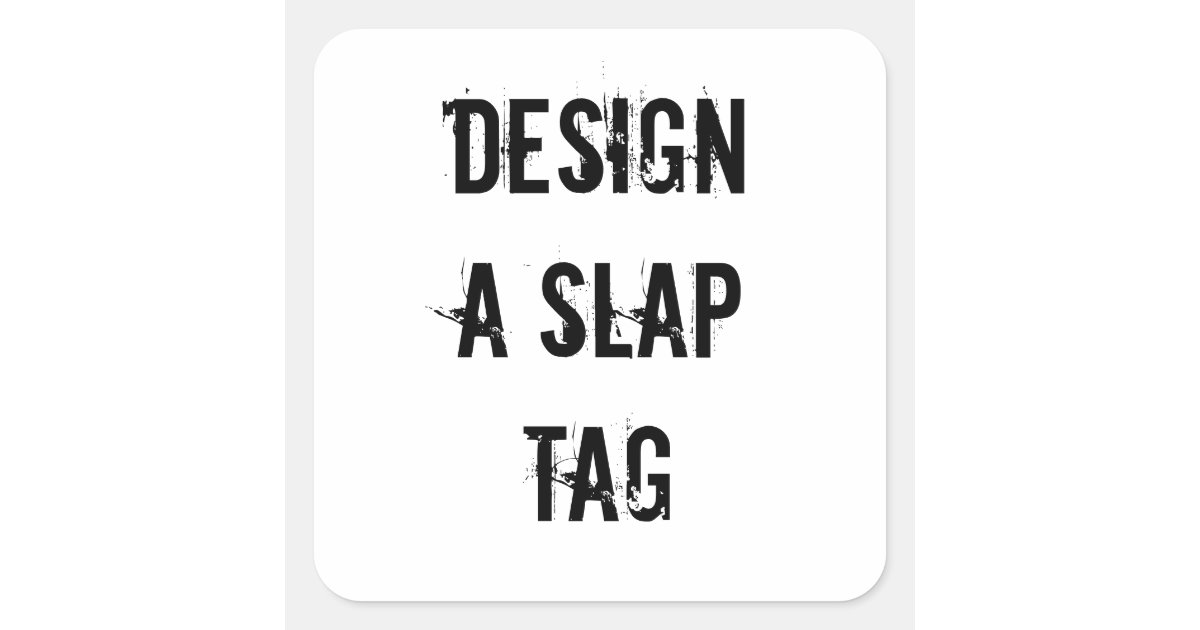 Make a Slap Tag Design Sticker Graffitti | Zazzle