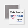 Make America KIND again. Anti-trump Magnet | Zazzle