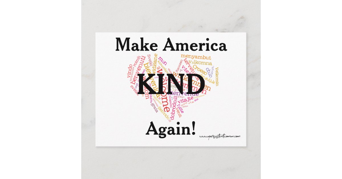 Make America KIND again. Anti-trump Postcard | Zazzle