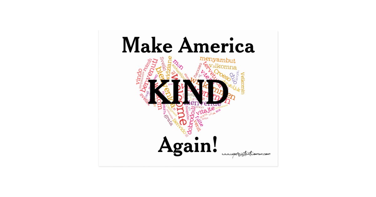 Make America KIND again. Anti-trump Postcard | Zazzle.com